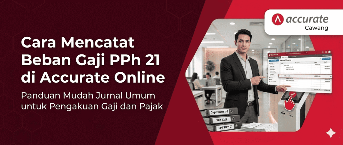 Cara Mencatat Beban Gaji PPh 21 di Accurate Online - ACCURATE